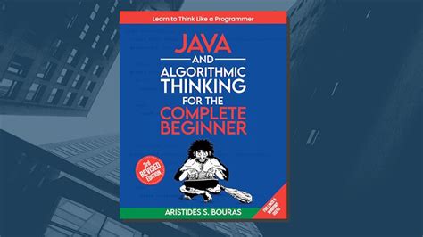 Java And Algorithmic Thinking For The Complete Beginner 999 Value Free Download Neowin