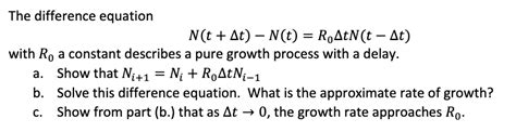 Solved The difference equation N t Δt N t R0ΔtN tΔt with Chegg com