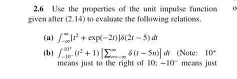 Solved 0 26 Use The Properties Of The Unit Impulse Function
