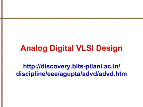 PPT Analog Digital VLSI Design Discovery Bits Pilani Ac PowerPoint Presentation ID