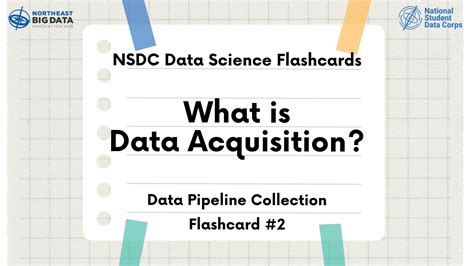 NSDC Data Science Flashcards Data Pipeline Card What Is Data Acquisition Northeast Big