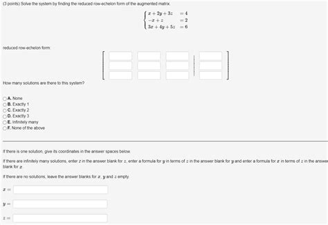 Solved Points Solve The System By Finding The Reduced Chegg