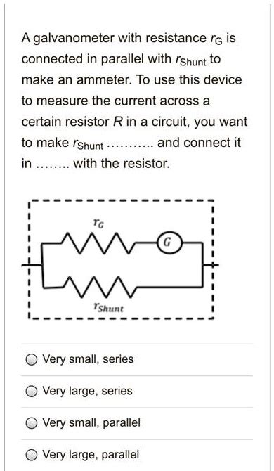 Solved A Galvanometer With Resistance Rg Is Connected In Parallel With Rshunt To Make An