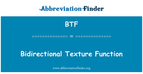 BTF significa Função de textura bidirecional Bidirectional Texture