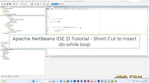 Apache Netbeans Ide 21 Tutorial Short Cut To Insert Do While Loop