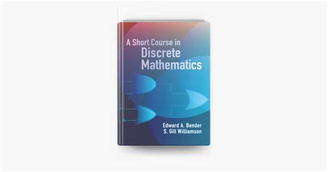 ‎a Short Course In Discrete Mathematics By S Gill Williamson And Edward A Bender On Apple Books