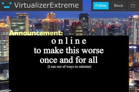 Virtualizer Updated Announcement Imgflip Virtualizer Updated Announcement Imgflip