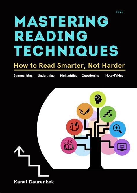 Mastering Reading Techniques How To Read Smarter Not Harder Ebook Daurenbek