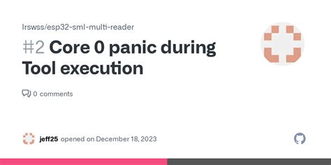 Core 0 Panic During Tool Execution · Issue 2 · Lrswssesp32 Sml Multi