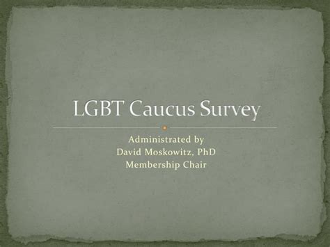 Ppt Lgbt Caucus Survey Powerpoint Presentation Free Download Id