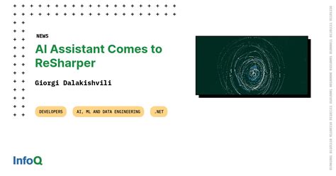 Ai Assistant Comes To Resharper Infoq