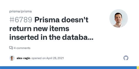Prisma Doesnt Return New Items Inserted In The Database Findmany · Issue 6789 · Prisma
