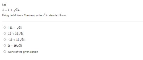 Solved Let Z 1 3i Using De Moiver S Theorem Write Z5 In Chegg Com