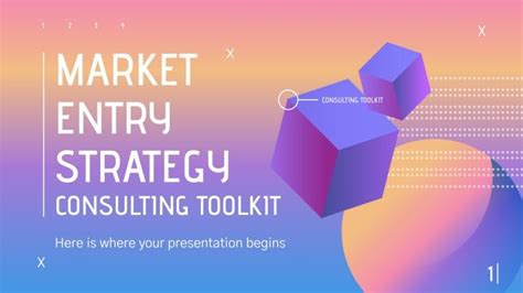 Market Entry Strategy Consulting Toolkit Google Slides PPT