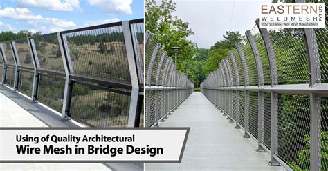 Using Of Quality Architectural Wire Mesh In Bridge Design Eastern