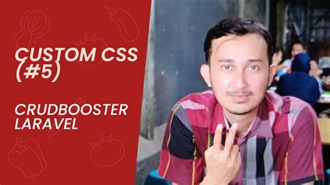 Tutorial Custom Css Di Crudbooster Laravel 5 Youtube