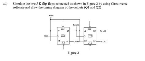 Solved I Need You To Use The Circuitverse Vii Simulate