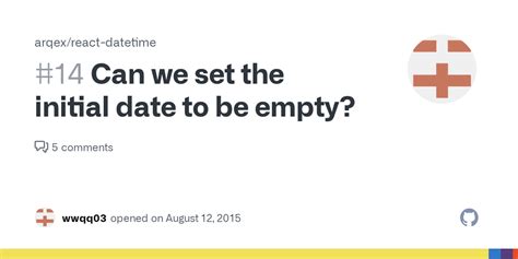 Can We Set The Initial Date To Be Empty · Issue 14 · Arqexreact Datetime · Github