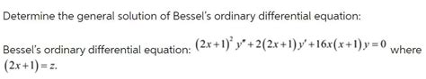 Solved Determine The General Solution Of Bessel S Ordinary Chegg