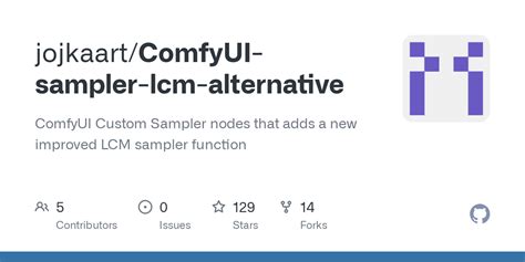 Github Jojkaartcomfyui Sampler Lcm Alternative Comfyui Custom