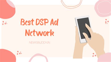 Top 10 Dsp Ads Network That Matters For Publishers In 2025 Ap Digital