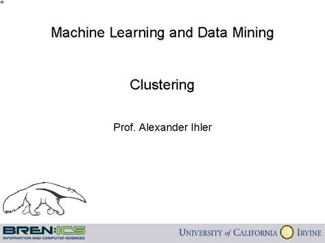 Machine Learning And Data Mining Clustering Prof Alexander