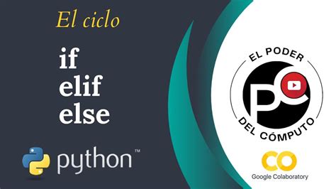 condicionales ciclo if elif y else en python programacion python