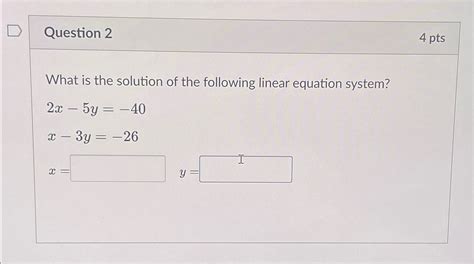 Solved Question 24 ﻿ptswhat Is The Solution Of The Following