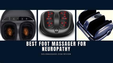 Best Foot Massager For Neuropathy Solid Massage