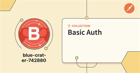 Basic Auth Get Started Postman Api Network