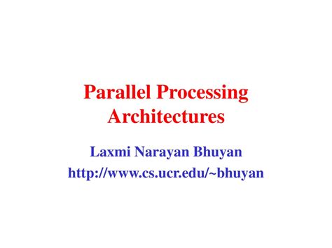 Parallel Processing Architectures Ppt Download