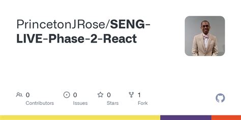 github princetonjrose seng live phase 2 react