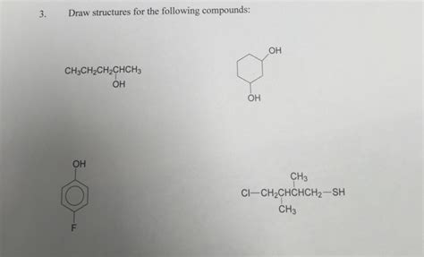 Solved Draw Structures For The Following Compounds Chegg