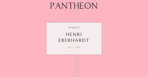 Henri Eberhardt Biography Pantheon