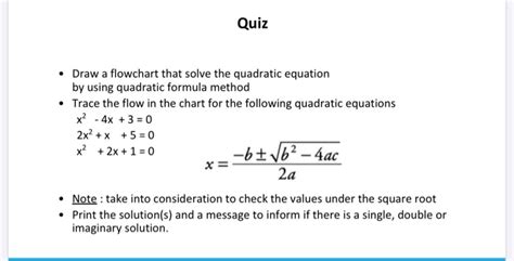 solved quiz draw a flowchart that solve the quadratic