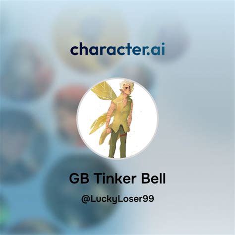 Chat With Gb Tinker Bell Character Ai Ai Chat Reimagined Your Words Your World
