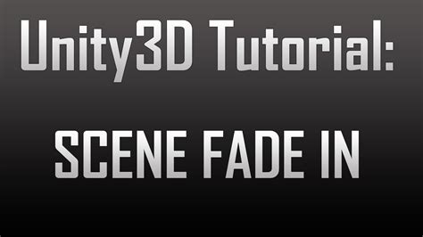 Unity4 Creating A Scene Fade In Javascript Youtube