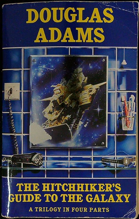 The Hitch Hiker S Guide To The Galaxy A Trilogy In Four Parts Antikka Net