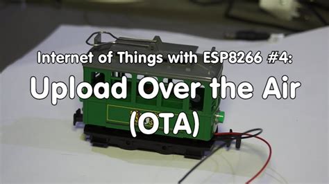 32 Internet Of Things With Esp8266 4 Upload Programs Over The Air