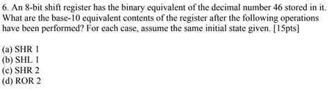 Solved 6 An 8 Bit Shift Register Has The Binary Equivalent