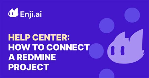 Connecting Redmine To Enji Complete Integration Guide
