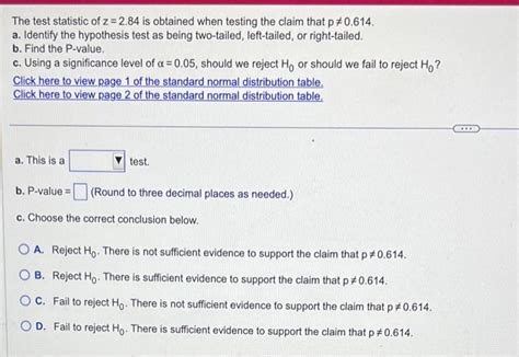 Solved The Test Statistic Of Z 2 84 Is Obtained When Testing