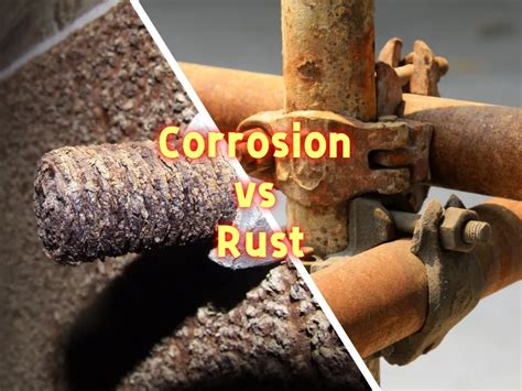 Corrosion Vs Rust How Do They Compare