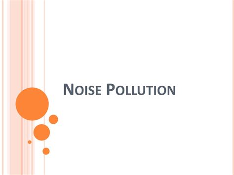 Ppt Noise Pollution Powerpoint Presentation Free Download Id 9380750