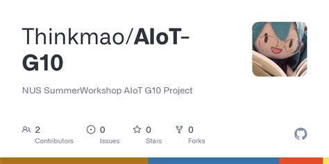 Github Thinkmao Aiot G10 Nus Summerworkshop Aiot G10 Project