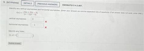 Solved Identify Any Vertical Asymptotes And Horizontal