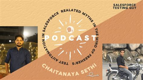 Chaitanaya Sethi On Linkedin Salesforce Testautomation Podcast