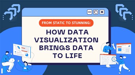 how data visualization brings static data to life