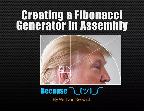 Creating A Fibonacci Generator In Assembly By Willem Van Ketwich Ppt
