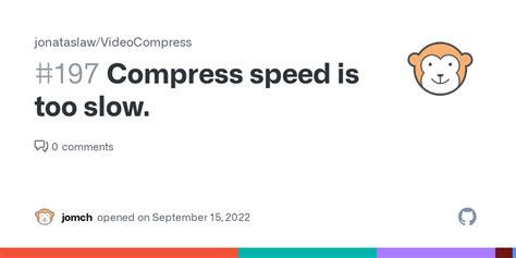 Compress Speed Is Too Slow · Issue 197 · Jonataslawvideocompress · Github